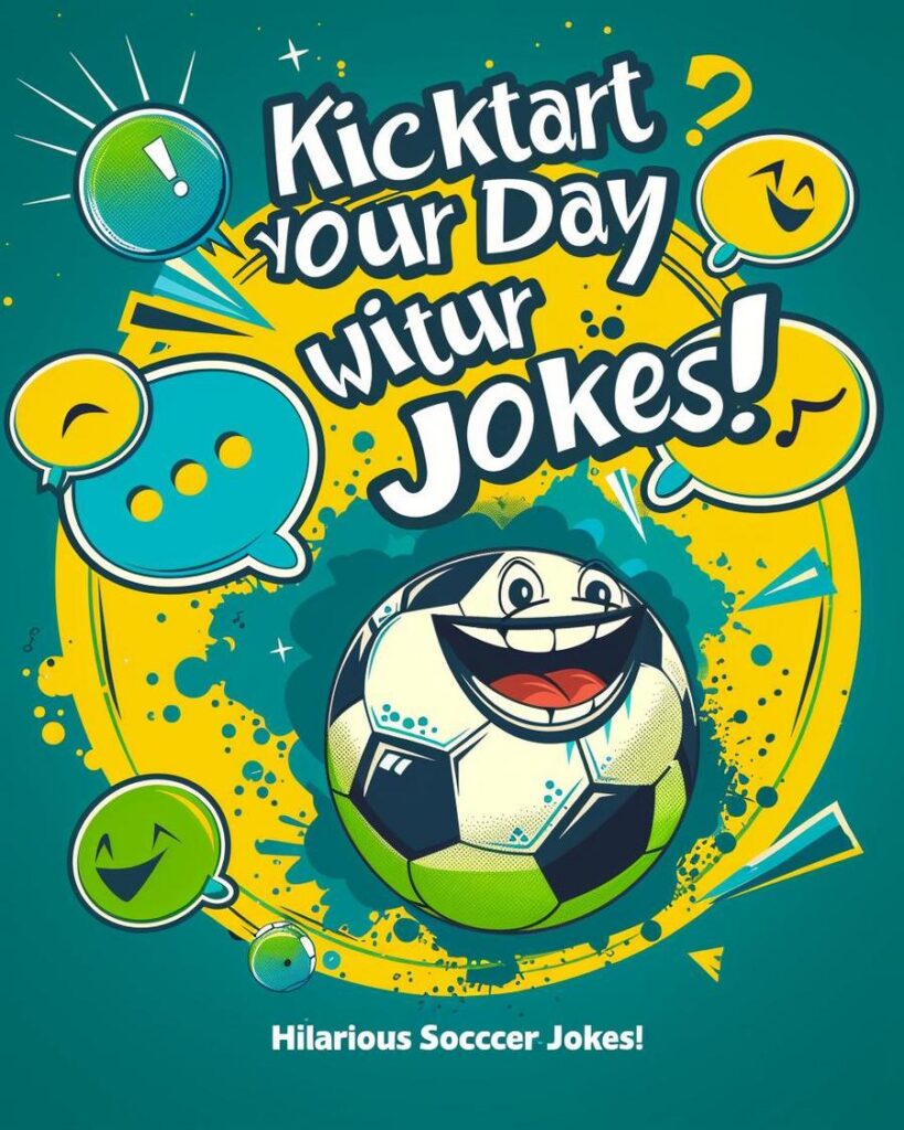 Soccer Jokes: Score Laughs with These Kickin' Quips!